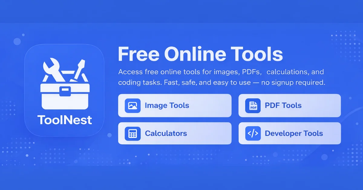 ToolNest — Free Online Tools: PDF, Image, Calculator & More